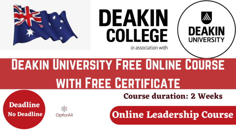 Deakin University Free Online Course 2025 with Free Certificate – OpforAll