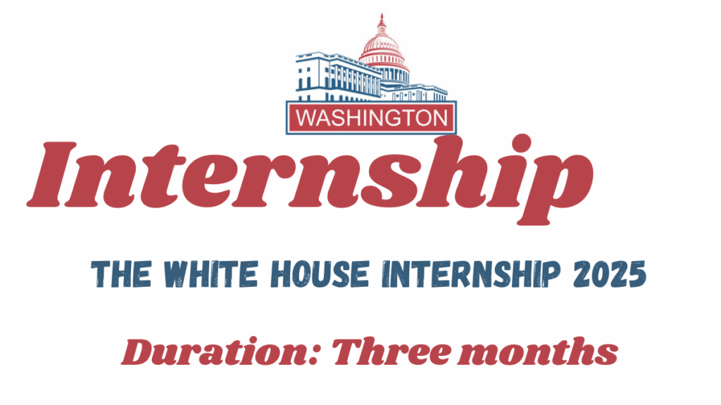 The White House Internship 2025(washington, Dc) - OpforAll